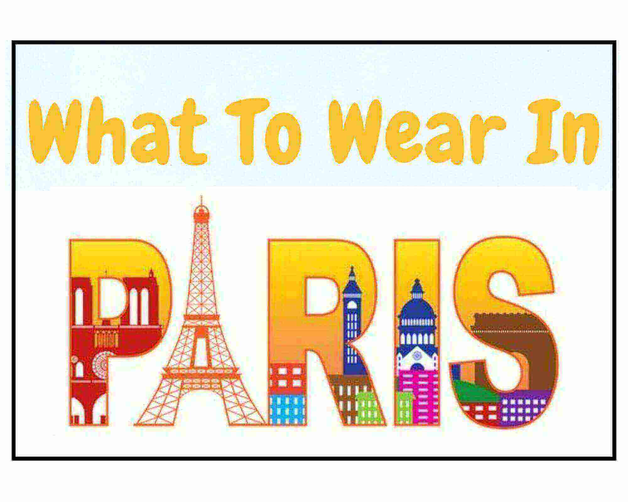 What To Wear In Paris 