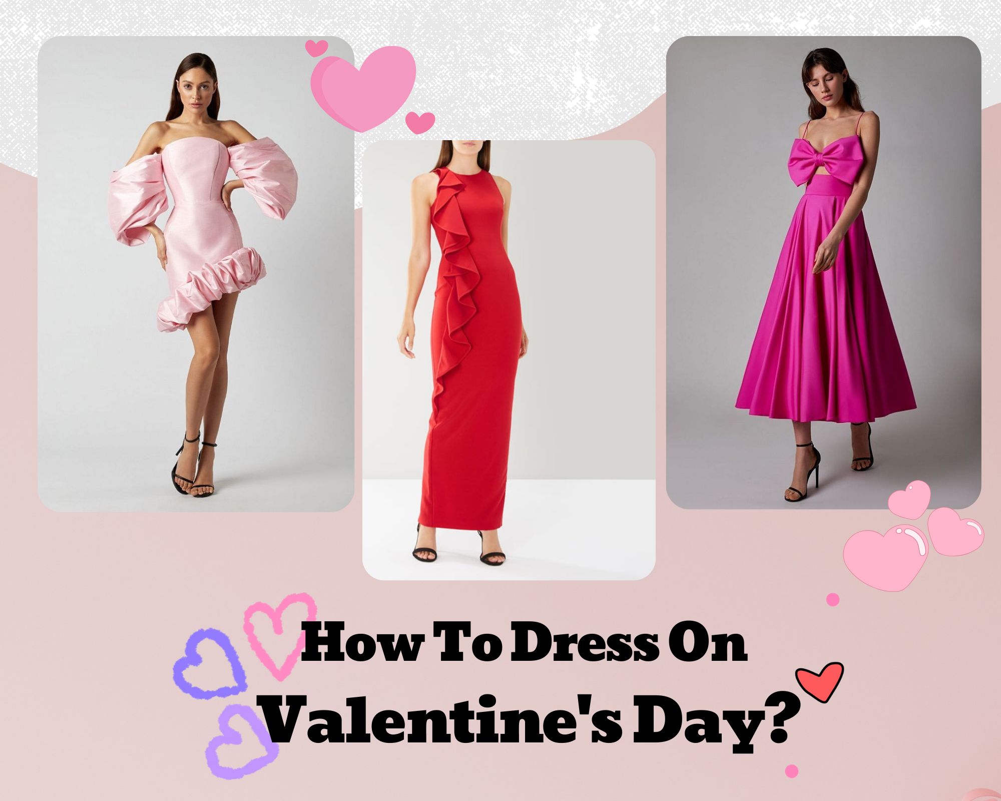How to dress on Valentine's Day?
